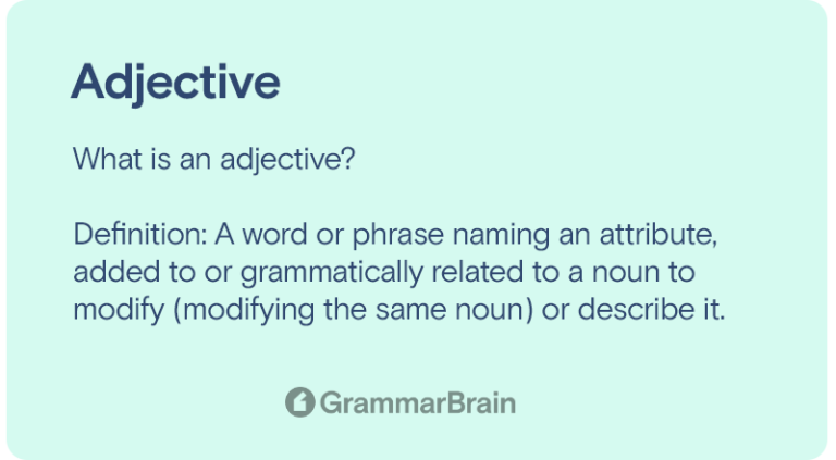Understanding an Adjective (Definition, Examples, Types) | GrammarBrain