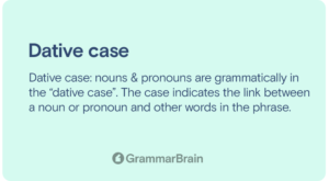 Understanding Dative Case (Definition, Examples, How to Use) | GrammarBrain
