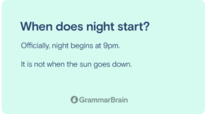 When Does Night Start? Your Answer Here | GrammarBrain